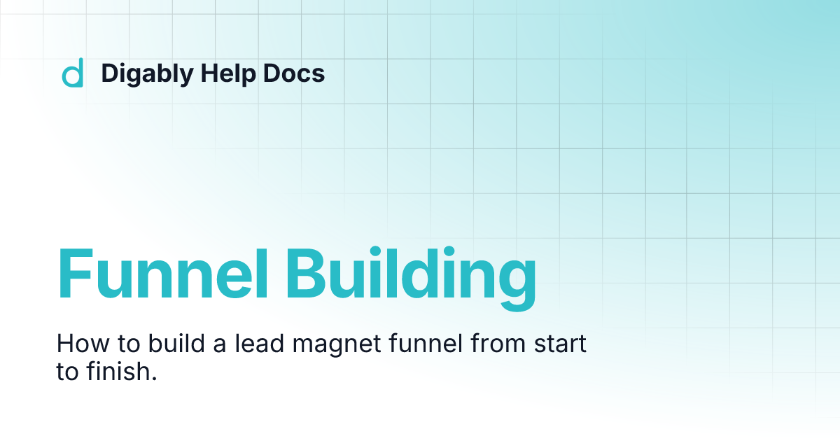 Funnel Building | Digably Help Docs