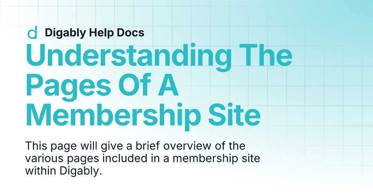 Understanding The Pages Of A Membership Site | Digably Help Docs